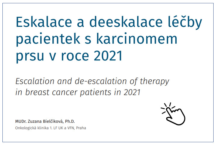 Eskalace a deeskalace léčby pacientek s karcinomem prsu v roce 2021 ...
